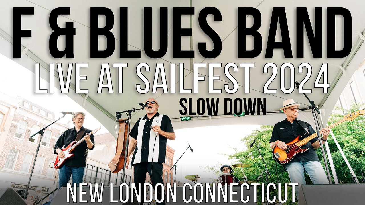 F & Blues Band LIVE at Sailfest 2024 - Slow Down - YouTube