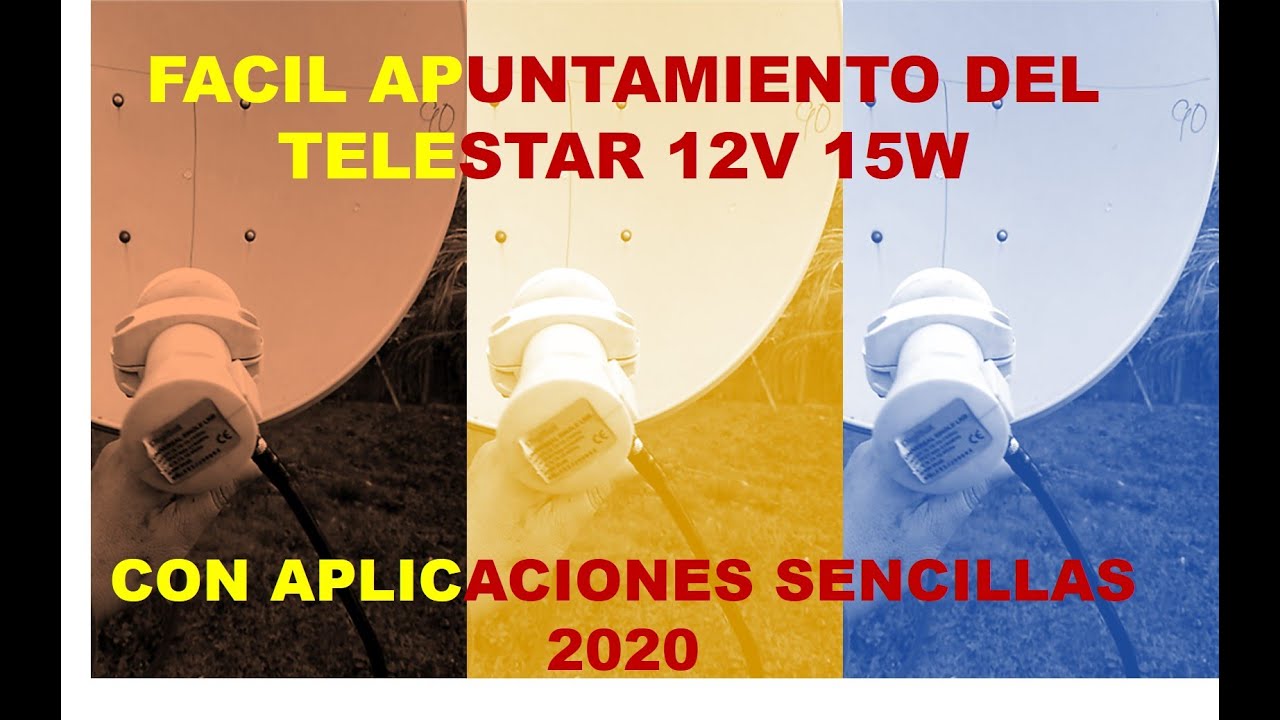 Apuntando al Telestar12v con aplicaciones muy fácil 2020 - YouTube