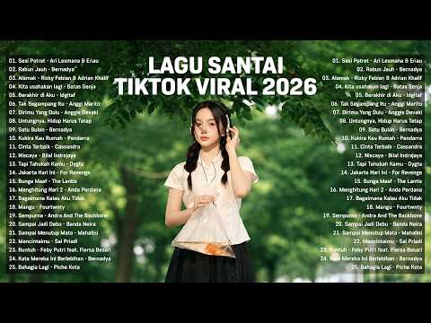 Lagu Santai Viral Tiktok 2026 — Lagu Pop Indonesia Terbaru 2026 | Pop Hits Indonesia 2026 #top1
