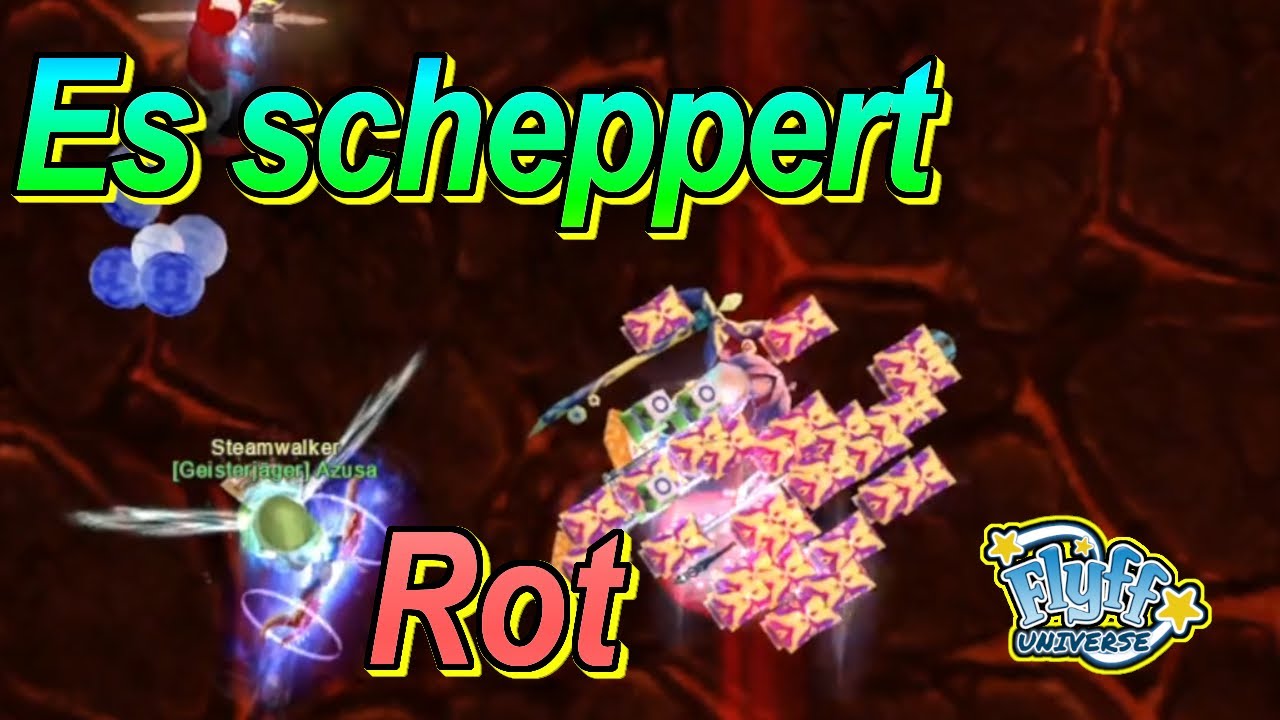 Flyff Universe - Es scheppert endlich wieder Rot bei Red Meteonyker ...