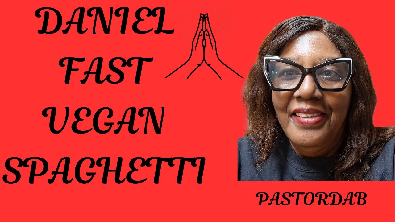 Vegan Spaghetti: Daniel Fast - YouTube