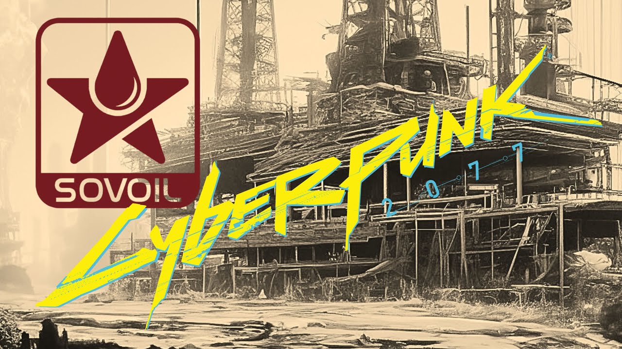 Загадкова компанія SovOil зі світу Cyberpunk 2077 - YouTube