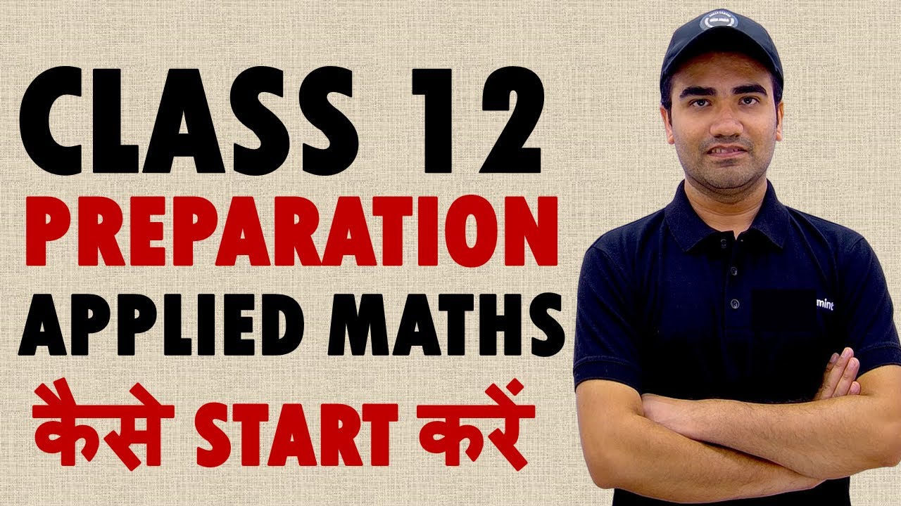 How to Start Study 2023 24 | Class 12 Applied Maths 2023-24 | How to ...