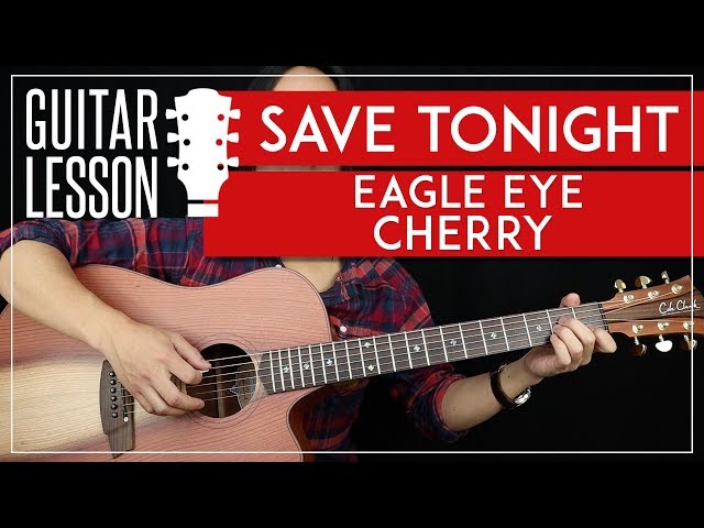 Save Tonight Guitar Chords