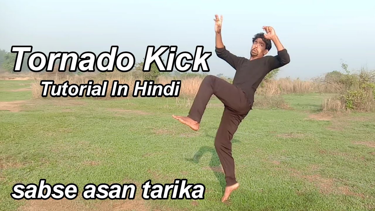 How To Tornado Kick ||Tornado Kick Tutorial For Beginners - YouTube