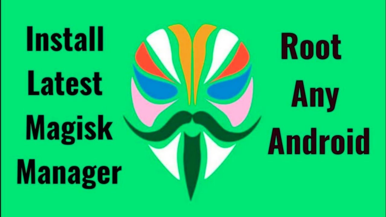 How To Download / Install Latest Magisk Manager And Root Any Device ...