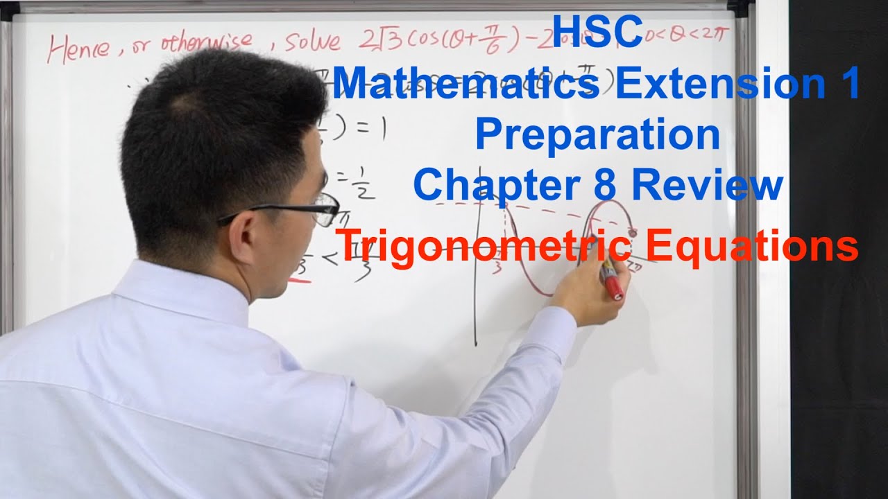 HSC Mathematics Extension 1 Chapter Review (Chapter 8: Trigonometric ...
