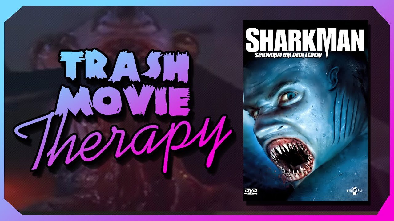 Sharkman (2005) -- Trash Movie Therapy Ep.2 - YouTube