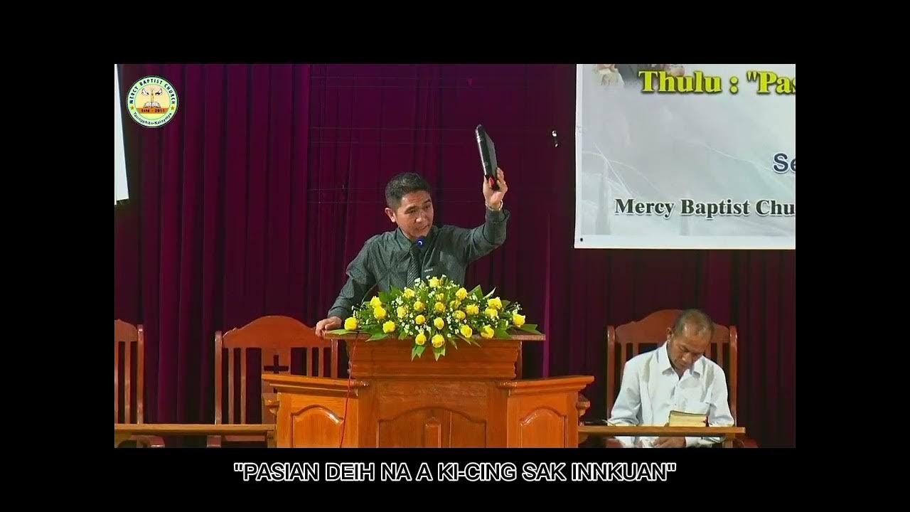 "PASIAN DEIH NA A KI-CING SAK INNKUAN" Rev.Mang Lian Pau - YouTube