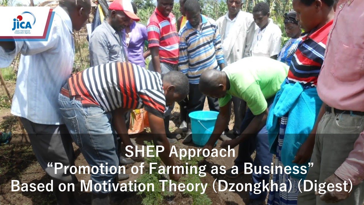 SHEP Approach “Promotion of Farming as a Business” Based on Motivation ...