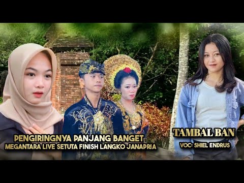 Setuta finish langko janapria - Megantara - Tambal ban - Shiel Endrus