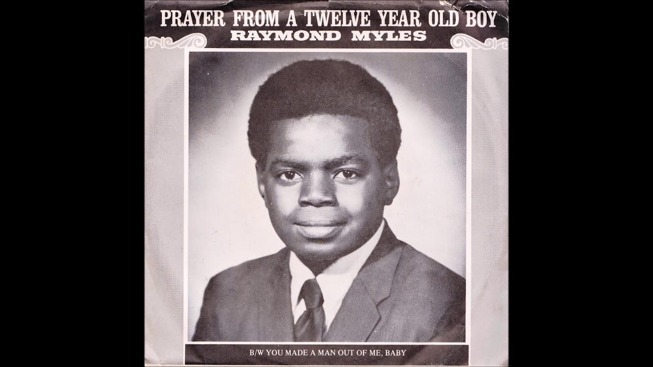 Raymond Myles - Prayer From a Twelve Year Old Boy - YouTube