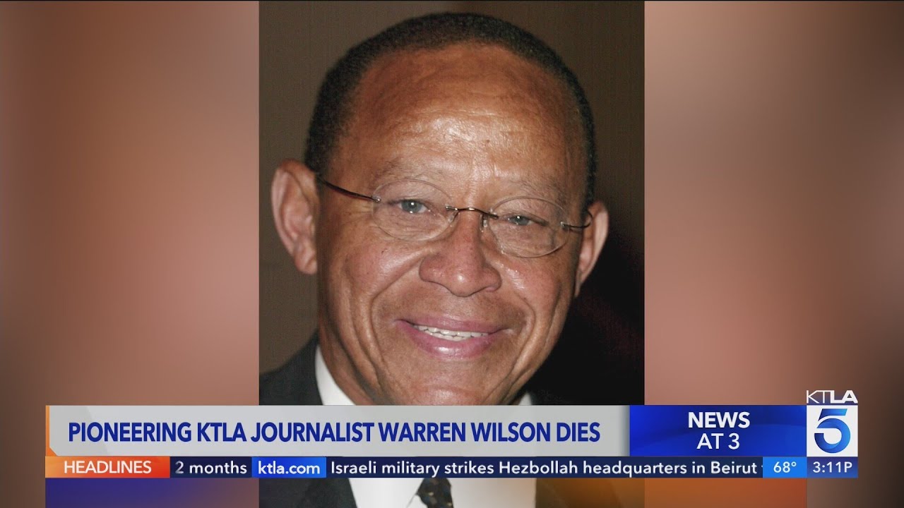 Warren Wilson, legendary Los Angeles broadcaster and KTLA reporter ...