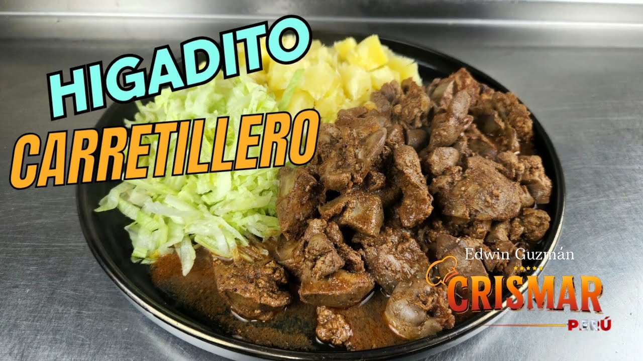 La Receta Definitiva del Higadito Carretillero ¡No te la Pierdas ...