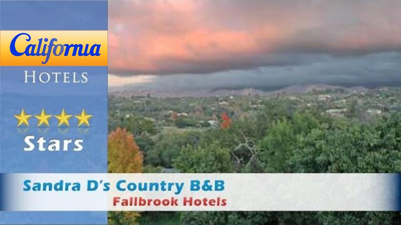 Sandra D's Country B&B, Fallbrook Hotels - California - YouTube