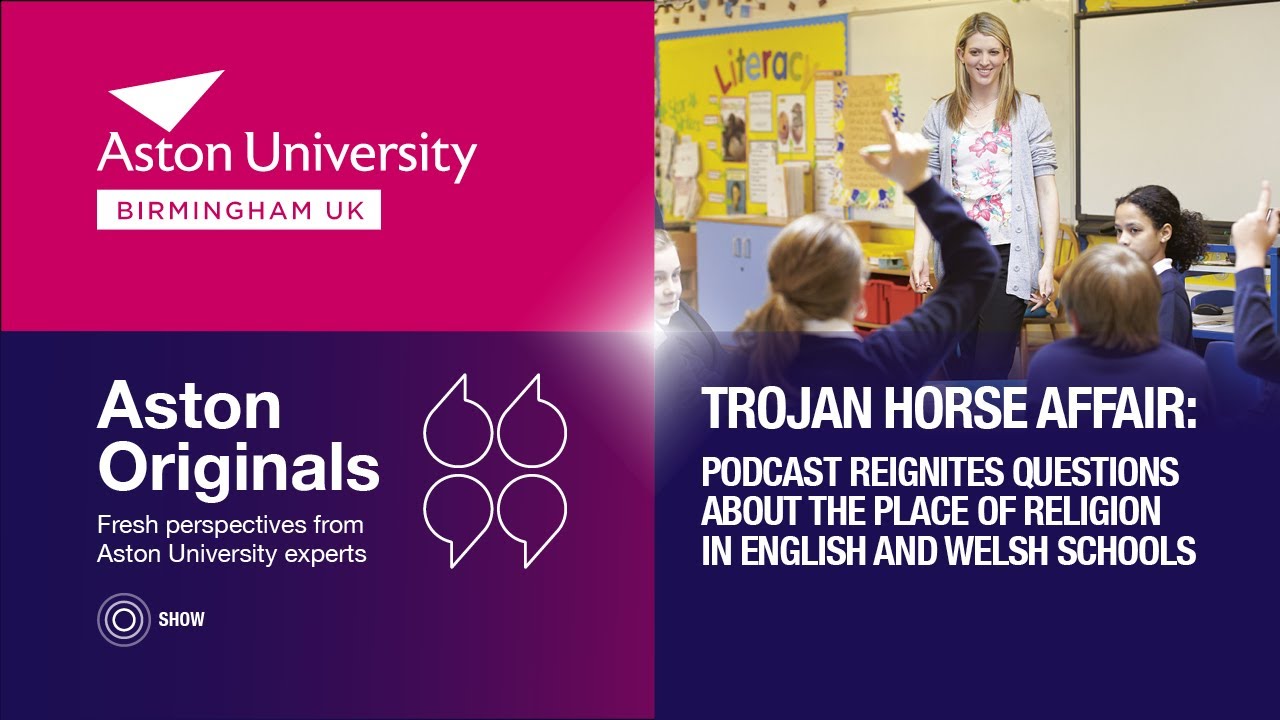 Trojan Horse Affair podcast: Does religion still have a place in ...