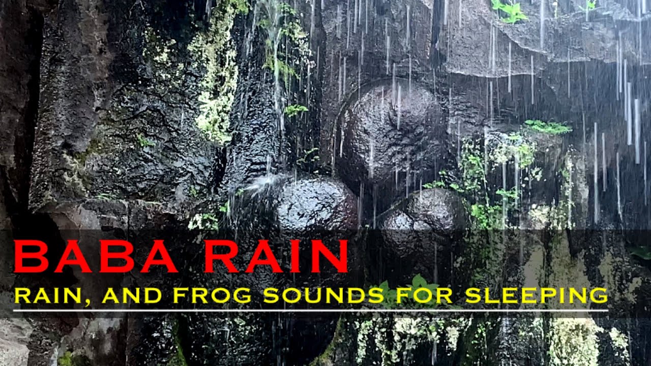 RAIN AND FROG SOUNDS FOR SLEEPING - BABA RAIN 1 - YouTube