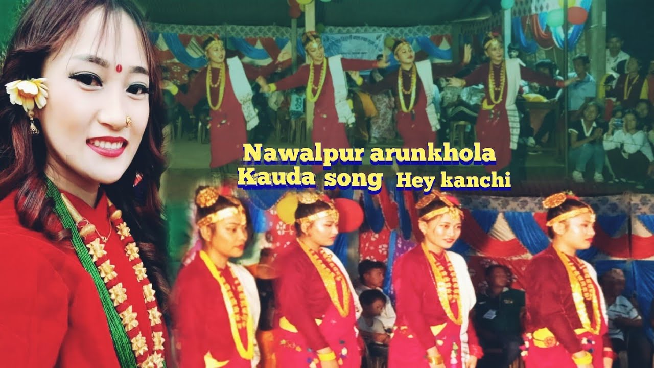kouda song hey kanachi nawalpur Arunkhola - YouTube