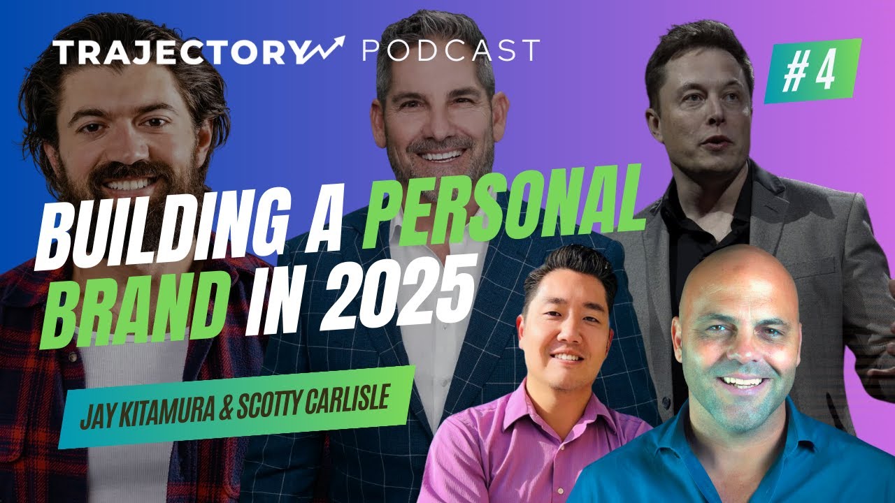 How to Build Your Personal Brand in 2025 - Trajectory Podcast Episode 4 ...