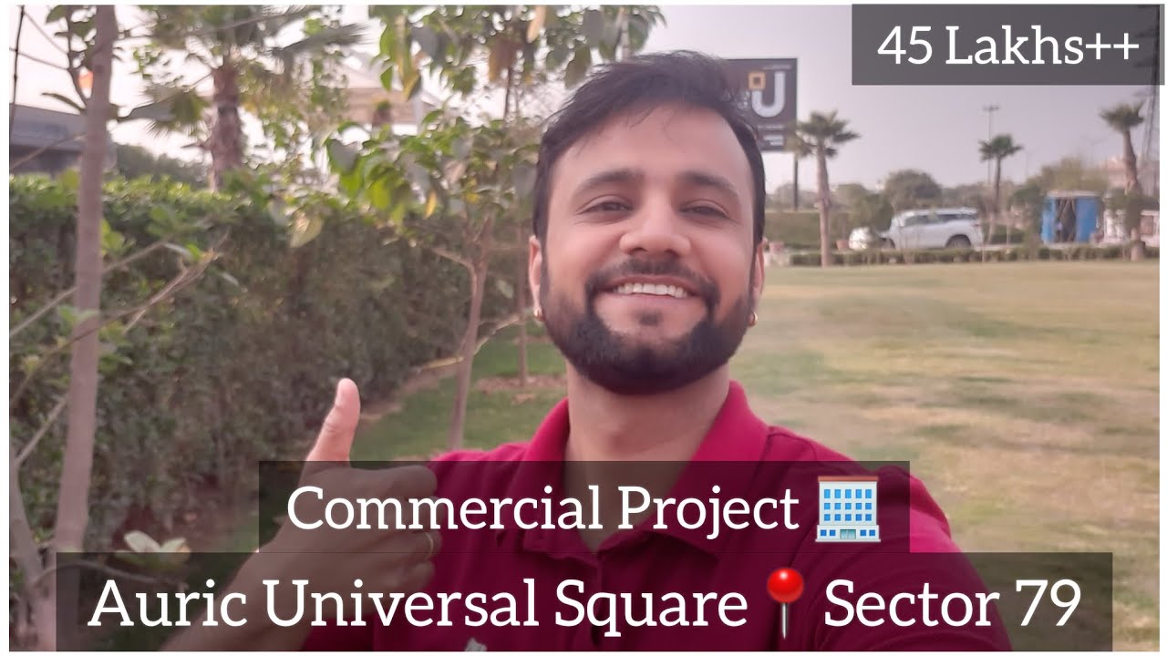 Auric Universal Square📍Sector 79 | Commercial Project in 15 Acres, Near Omaxe World Street ...