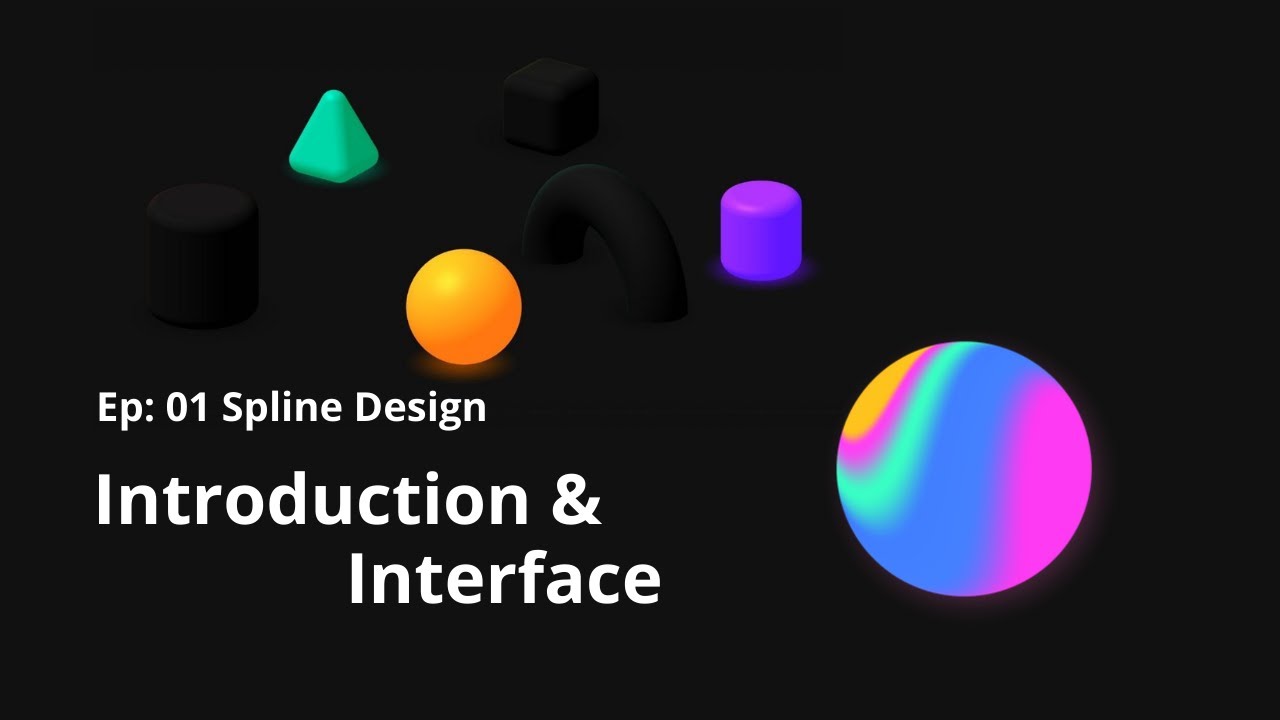 Introduction & Interface | 2021 | Spline Design | Ep:01 - YouTube
