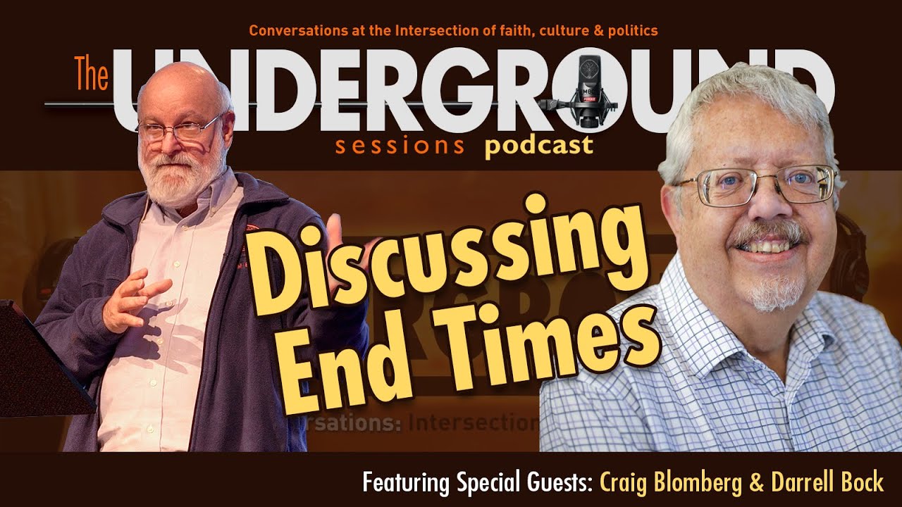 Discussing End Times with Craig Blomberg & Darrell Bock | The ...