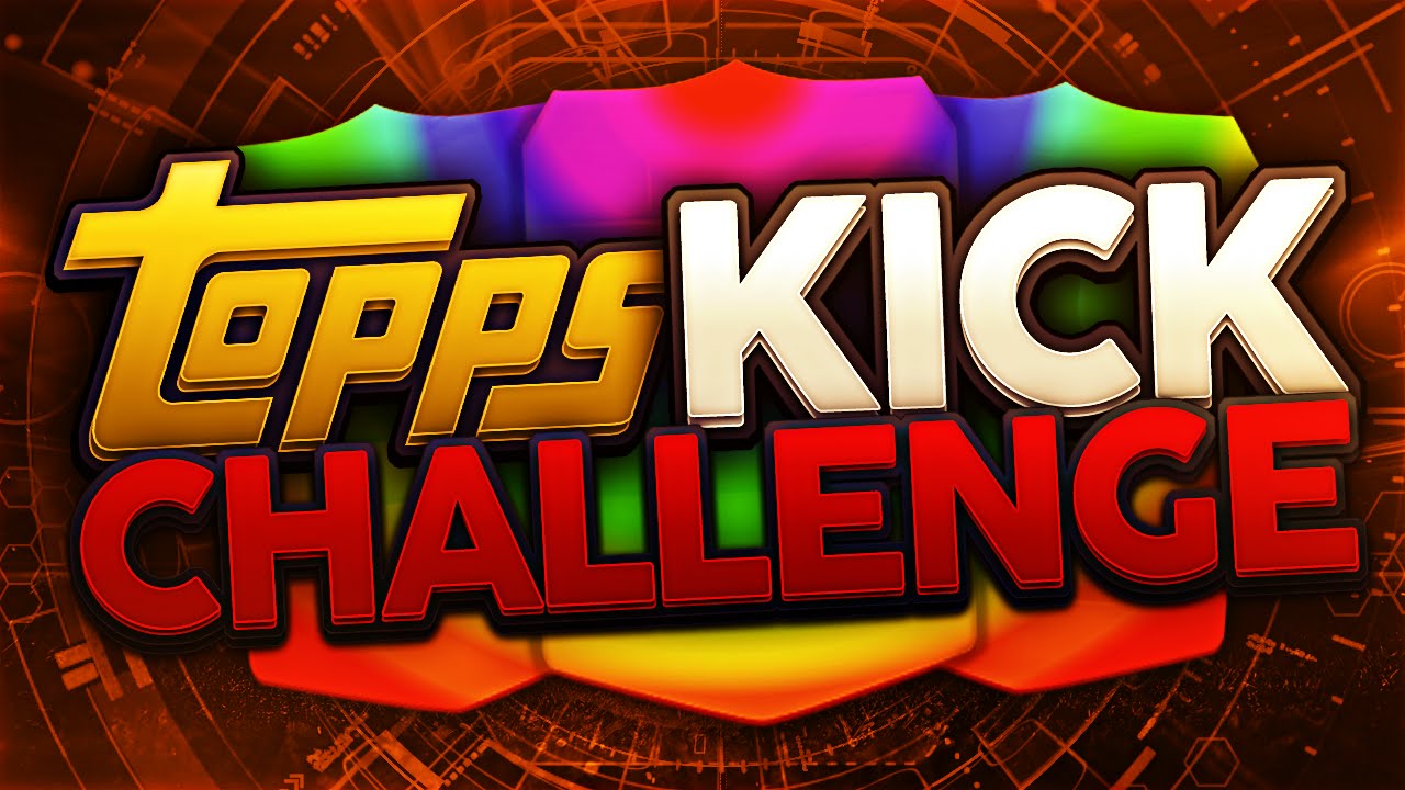 THE FINAL TOPPS KICK CHALLENGE!!! - YouTube