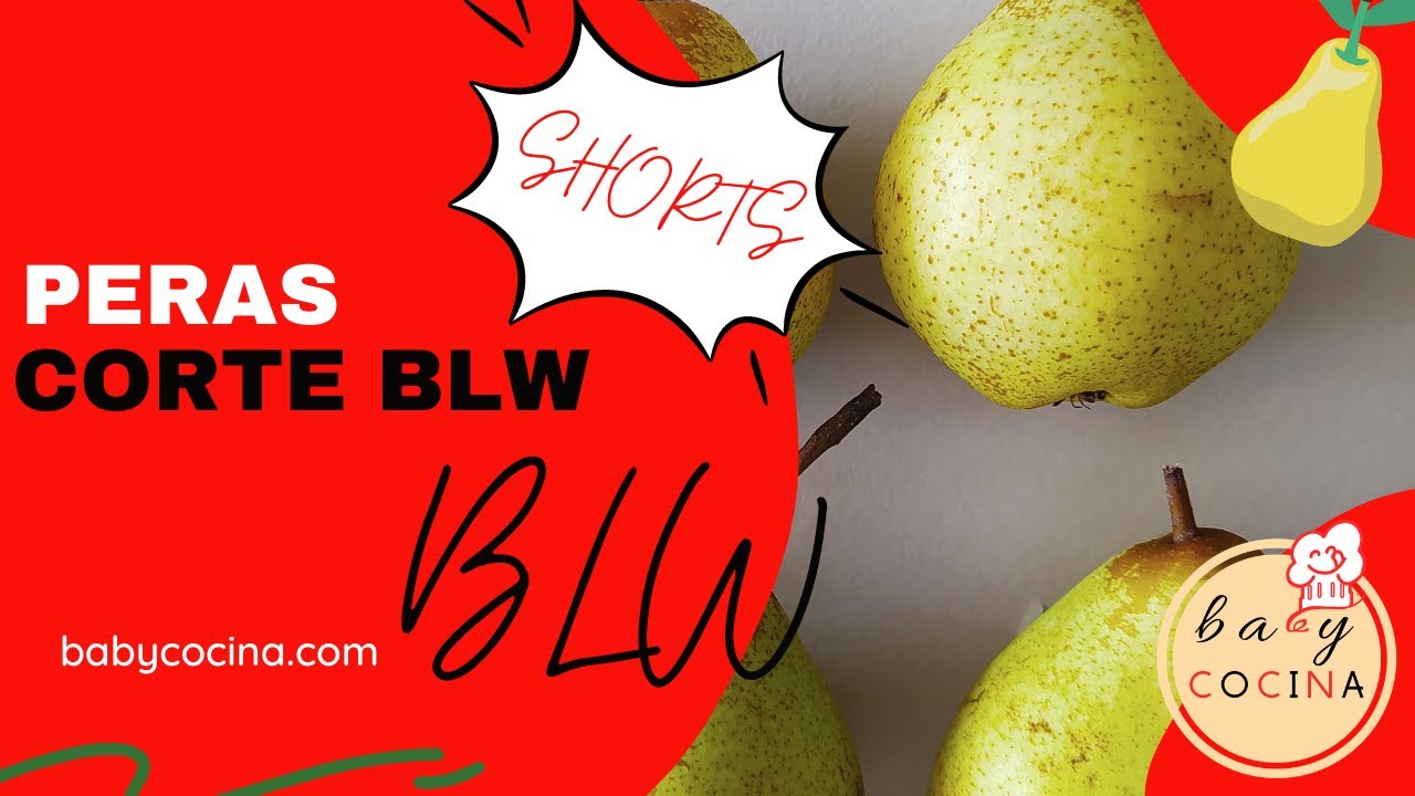 PERA BLW 🍐 | Cómo OFRECER | 🔪 CORTE SEGURO | Baby Led Weaning ...