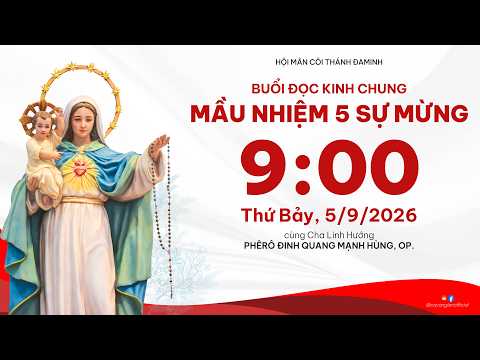 🔴Kinh Mân Côi | 5/9/2026 | 5 Sự Mừng - Sáng Thứ Bảy Tuần XXII Mùa Thường Niên