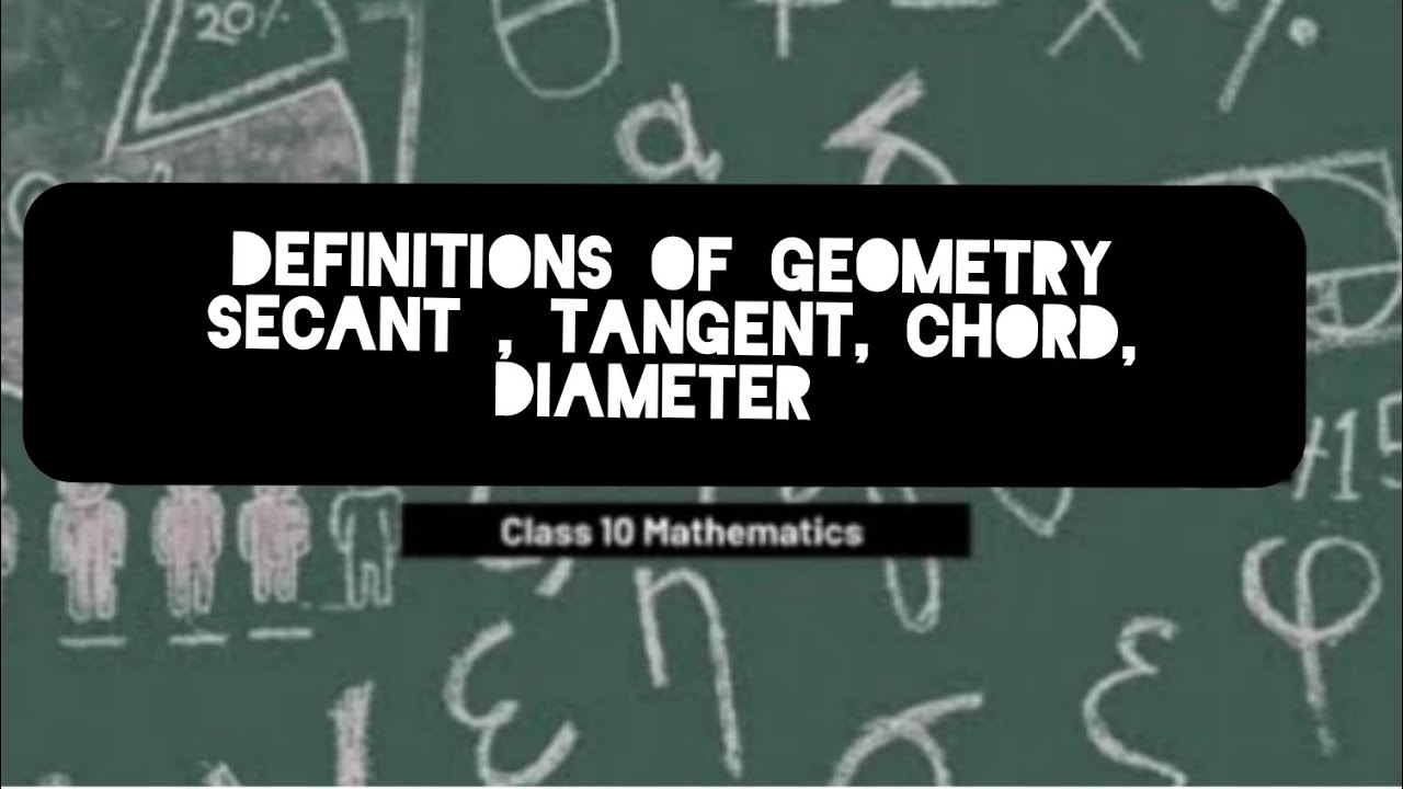 Class 10th Mathematics| Definitions of geometry| Secant tangent chord ...