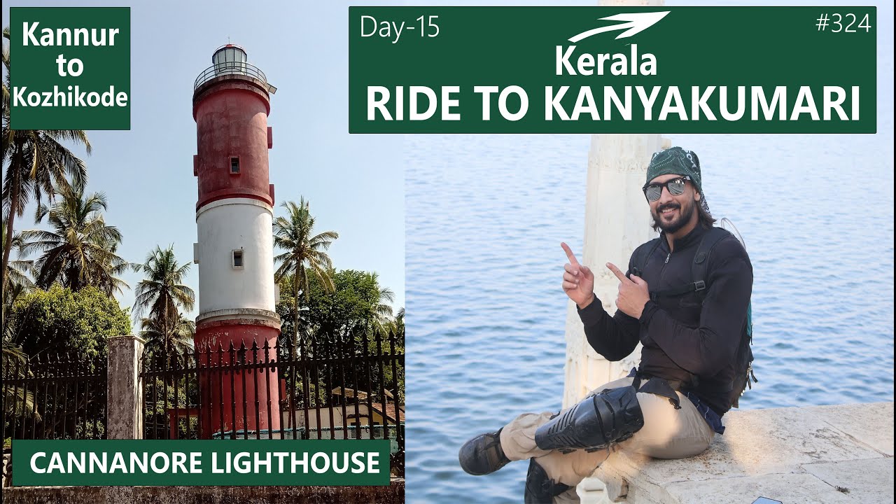 Ride to Kanyakumari | Lighthouse Kannur (Cannanore) ~ Kerala ~ Day 15 ...