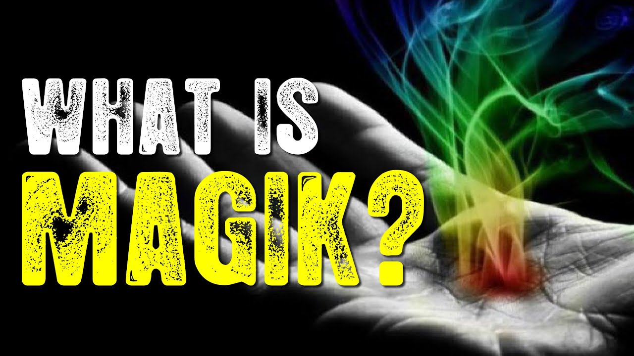 What is Magick? - YouTube