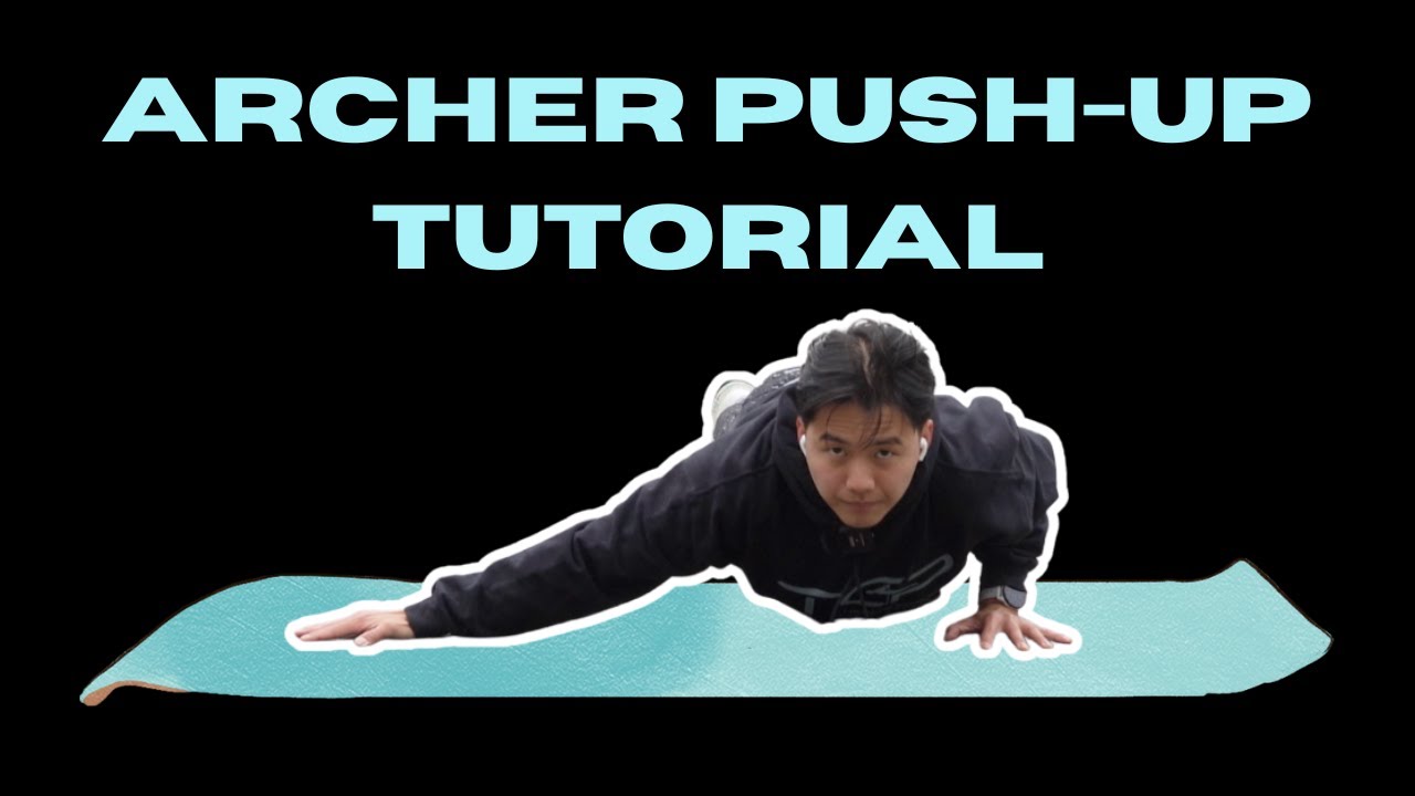 How to Master the Archer Push-Up (Step-by-Step) - YouTube