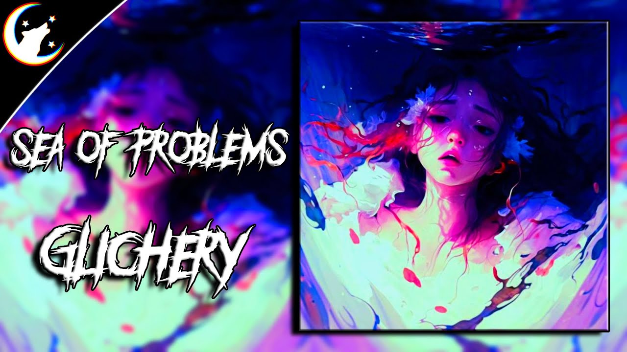 Glichery - Sea Of Problems 攵 𝙎𝙥𝙚𝙚𝙙 𝙐𝙥 𝟯𝘿 𝘼𝙪𝙙𝙞𝙤 - YouTube