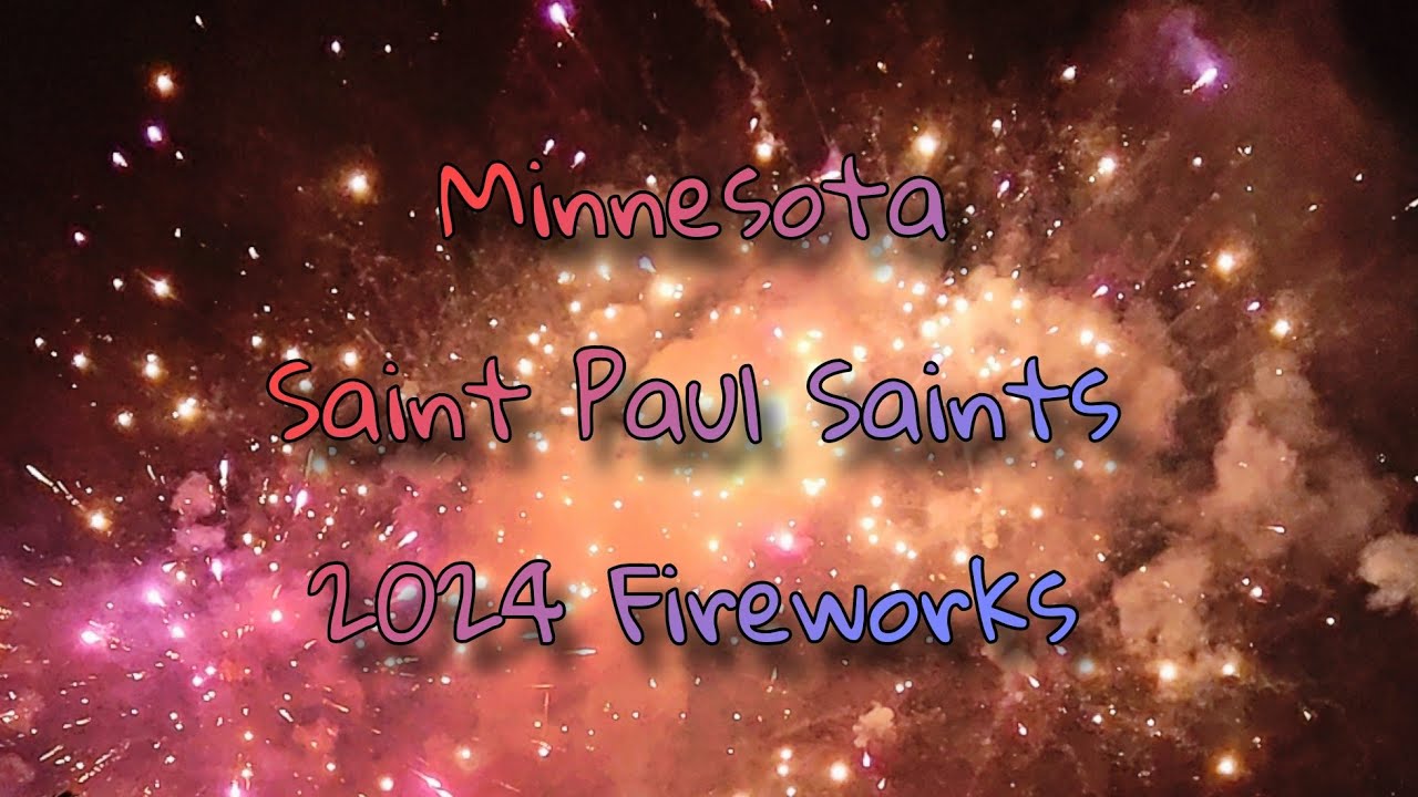 Saint Paul Saints Game Fireworks! 2024 🎆 - YouTube