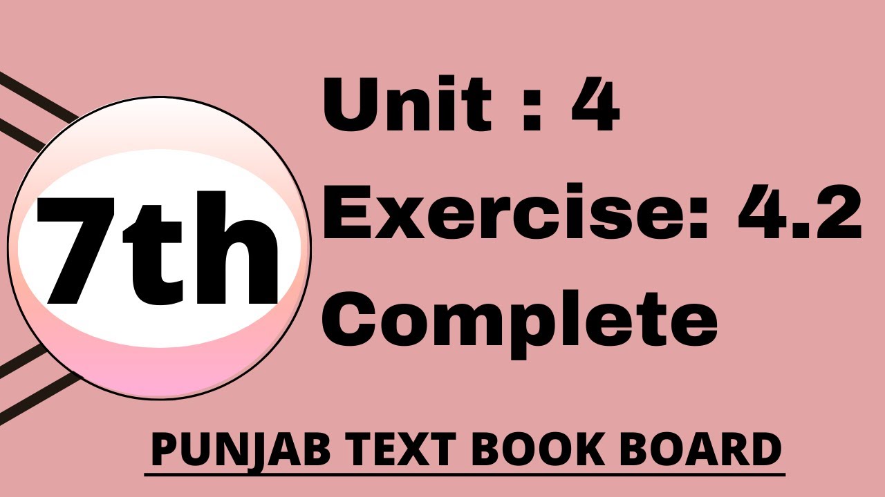 Class 7 Math Chapter 4 Exercise 4 2 Punjab Text Book Board Complete class-7-math-chapter-4-exercise-4-2-punjab-text-book-board-complete