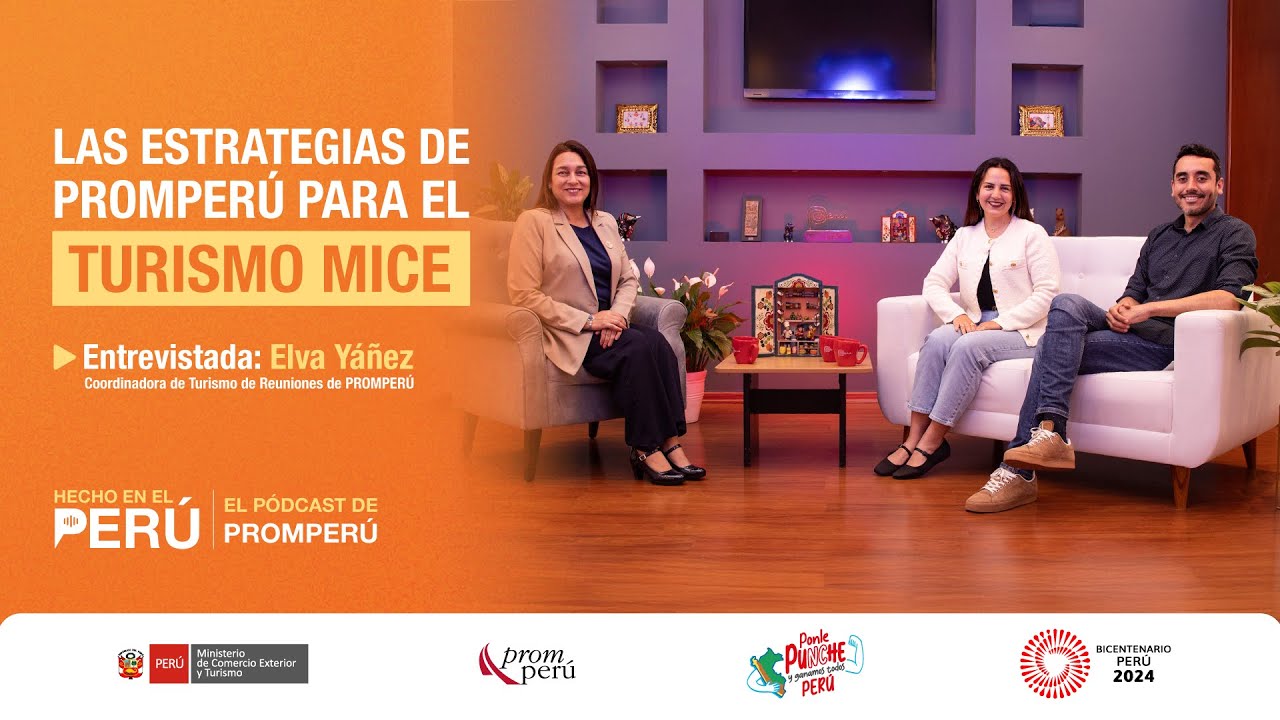 Las estrategias de PROMPERÚ para el turismo MICE | Hecho en el Perú ...