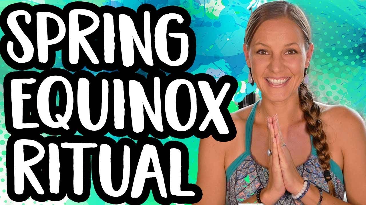 Spring Equinox Ritual - Manifest Blessings In Your Life! - YouTube