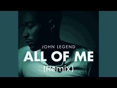 JohnLegend | All of me |  Instrumental Remix