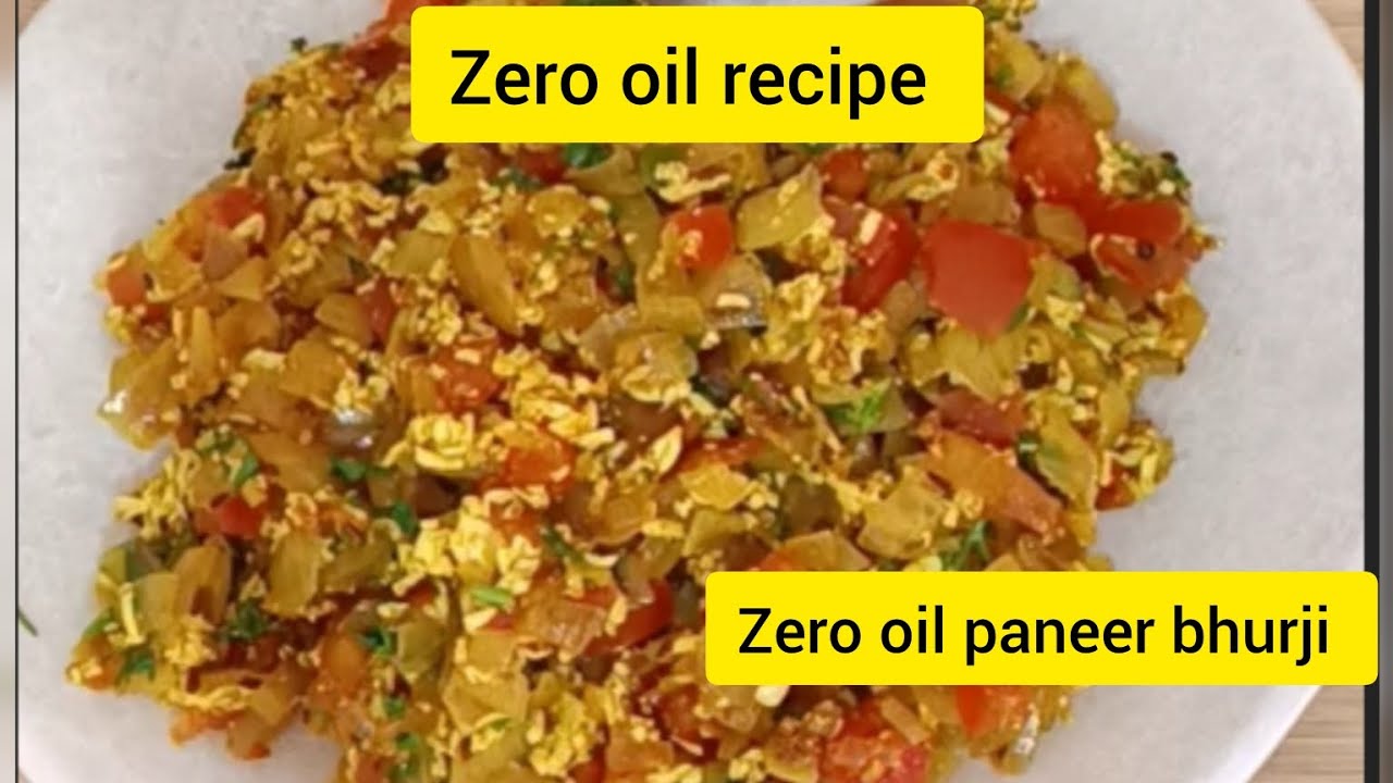 Zero oil recipe | zero oil paneer bhurji | no oil recipe | quick sabji ...