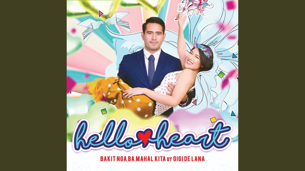 Bakit Nga Ba Mahal Kita (From "Hello Heart") - YouTube Music