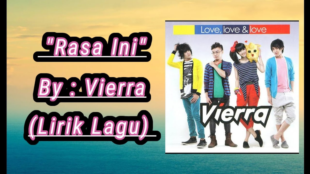 Rasa ini - By : Vierra (Lirik lagu / With lyrics) - YouTube