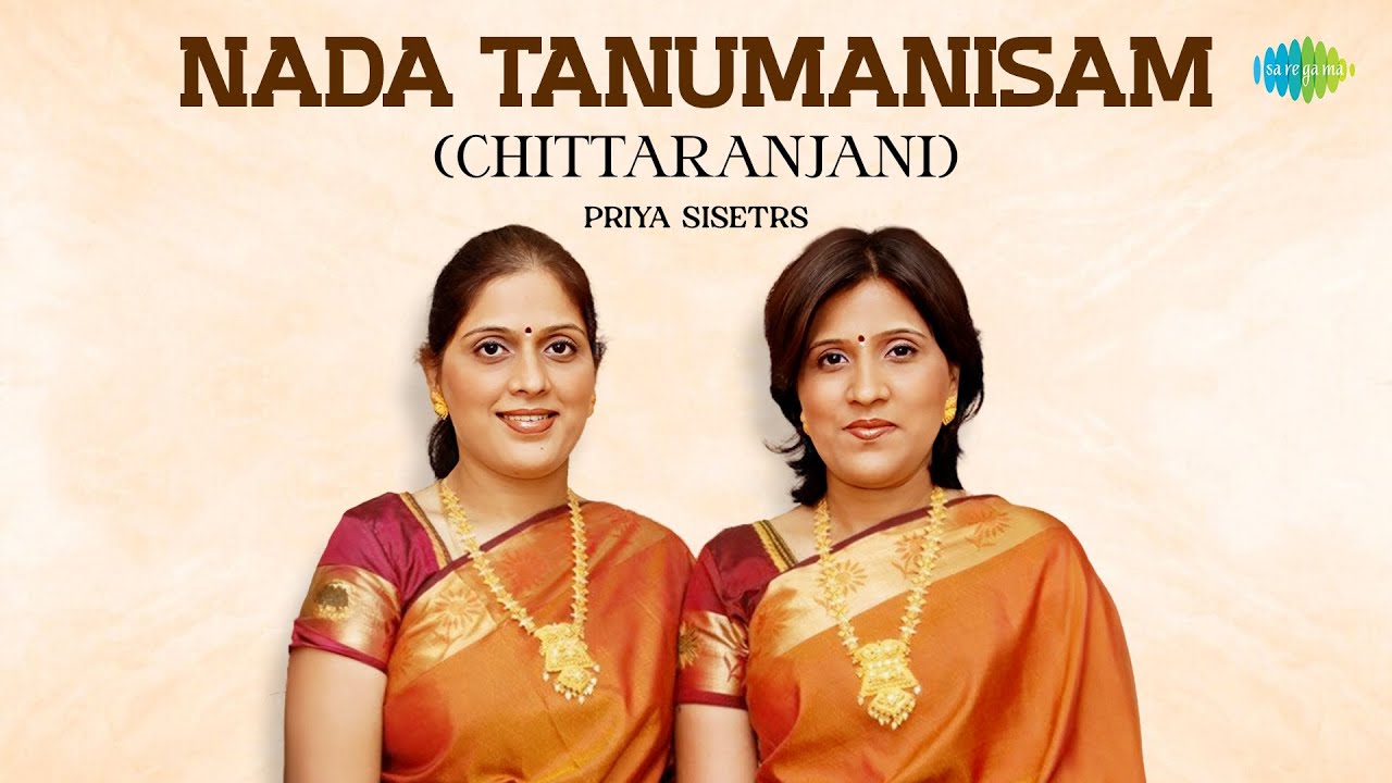 Nada Tanumanisa (Chitaranjand) | Priya Sisters | Carnatic Classical ...