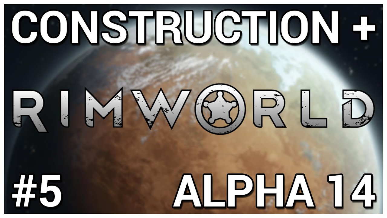 Boomrat Invasion = Construction + Rimworld [Alpha] #5 - YouTube