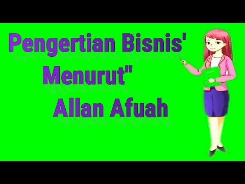Pengertian Bisnis Menurut' Allan Afuah - YouTube