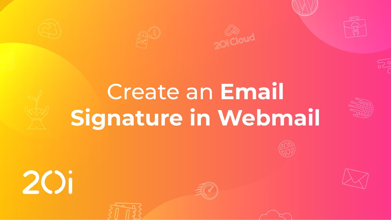 20i Email Hosting: Create an Email Signature in Webmail - YouTube