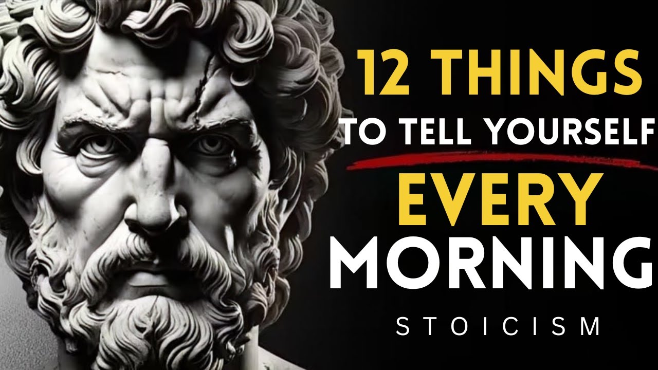 12 Things to Tell Yourself Every Day _ STOICISM #selfimprovement # ...