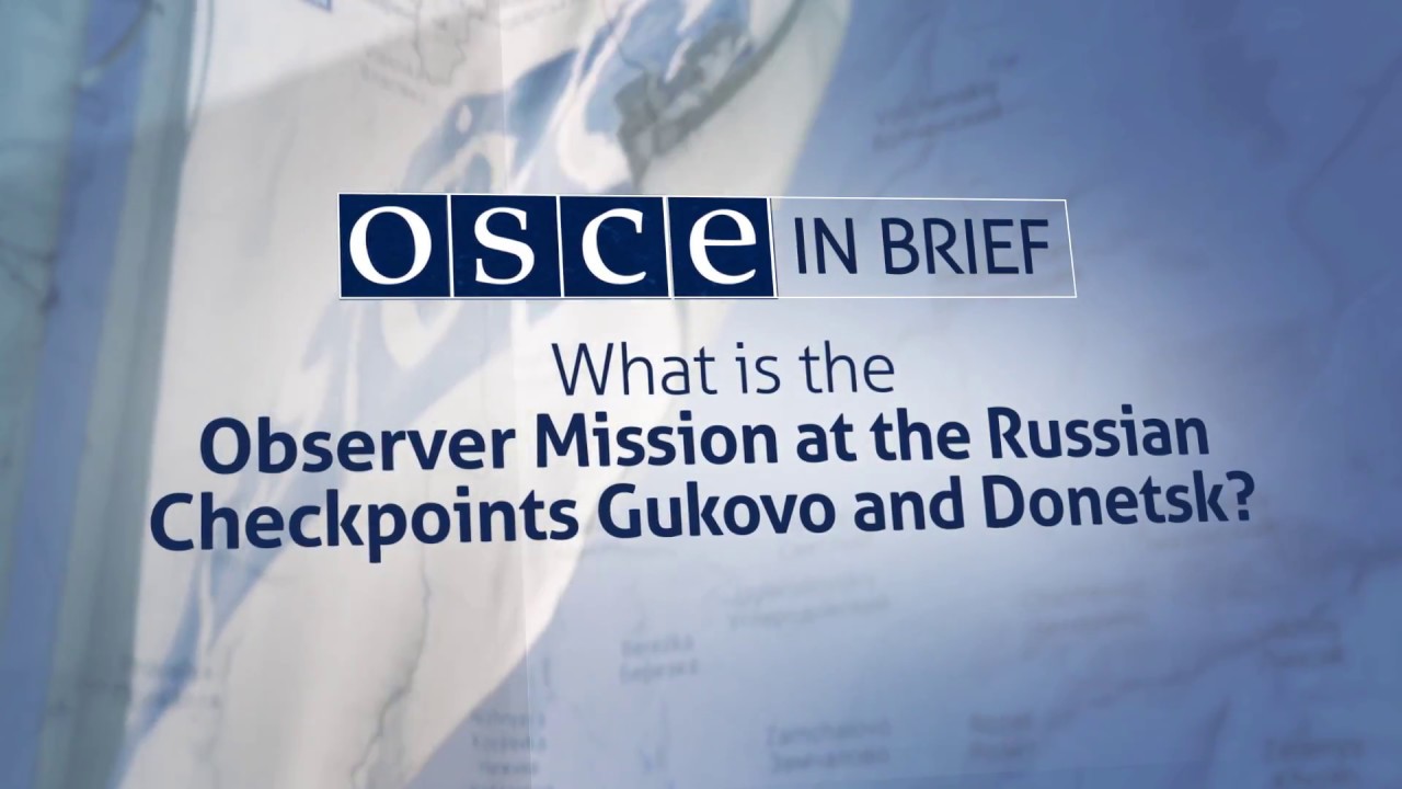 OSCE Basics - What is the Observer Mission at the Russian Checkpoints ...