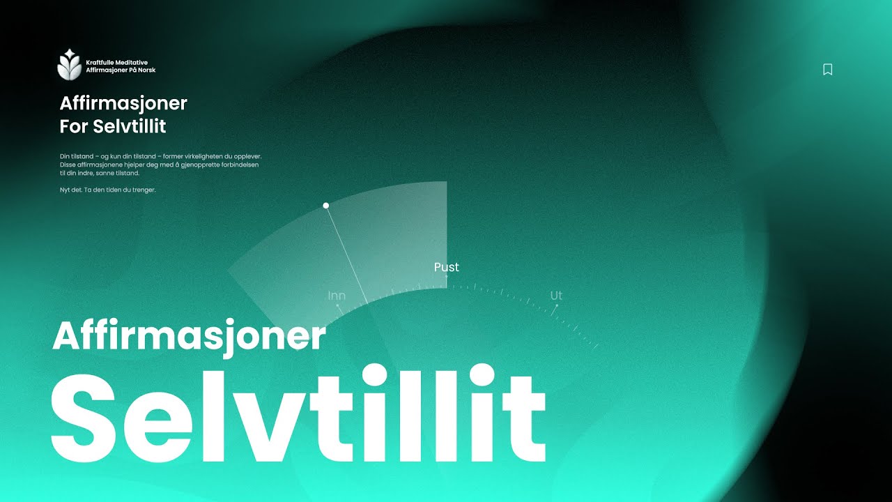 Affirmasjoner for Selvtillit – Bygg Indre Styrke og Tro på Deg Selv ...