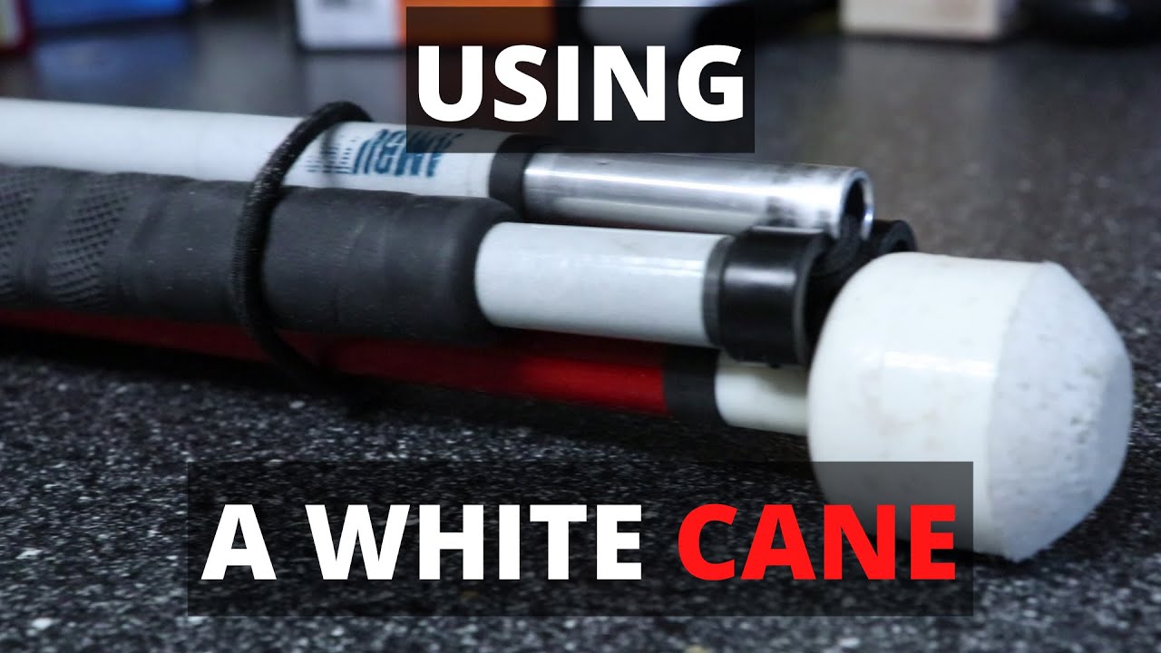 Why I Use a White Cane - YouTube